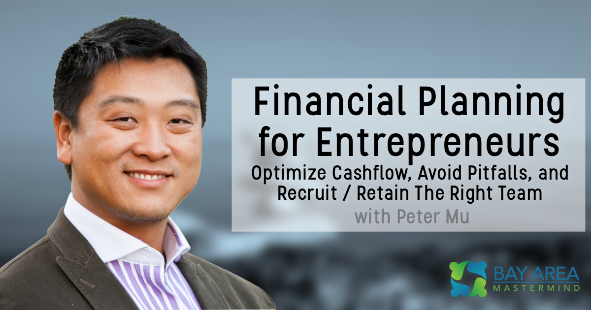 Financial Planning for Entrepreneurs with Peter Mu