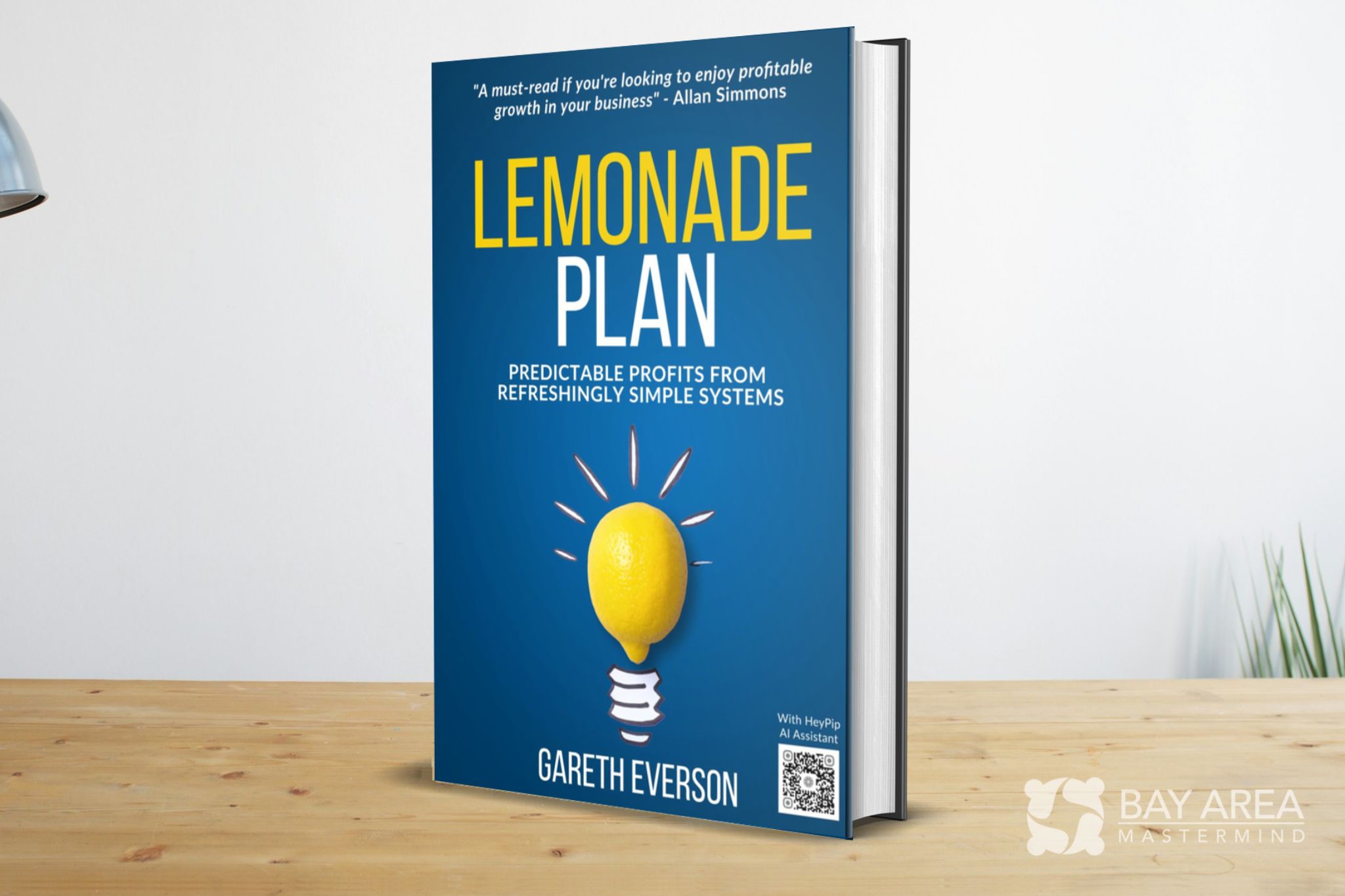 LEMONADE Plan by Gareth Everson - Bay Area Mastermind®